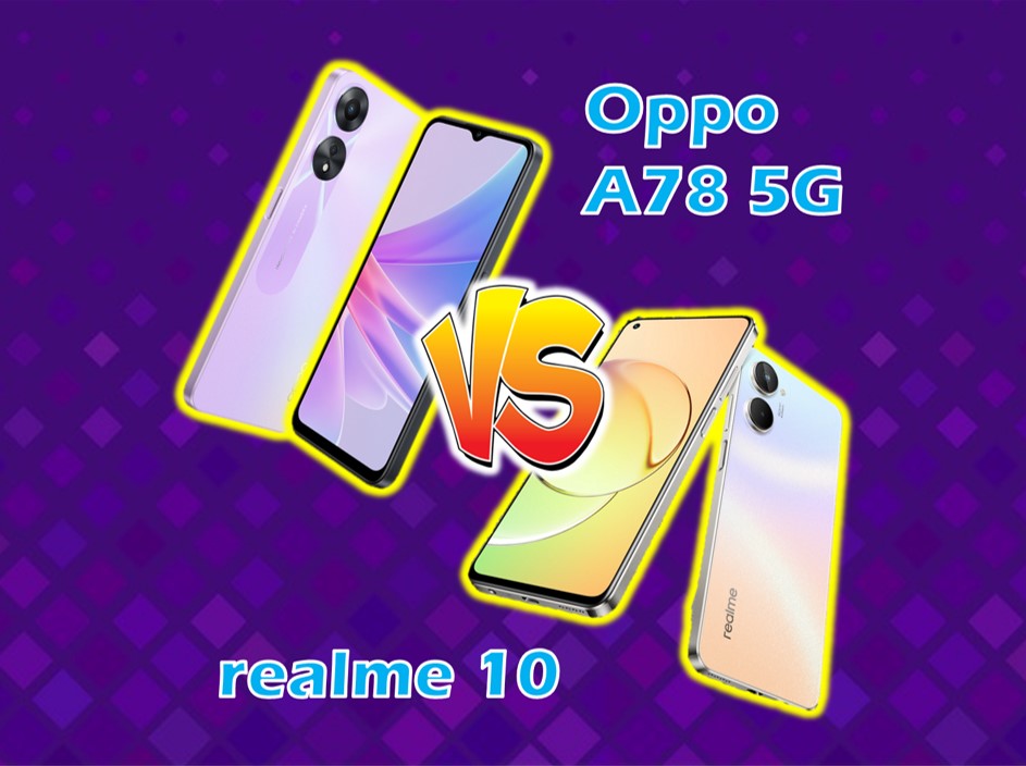 Oppo A78 5g Vs Realme 10 Malaysia Gajetnaw